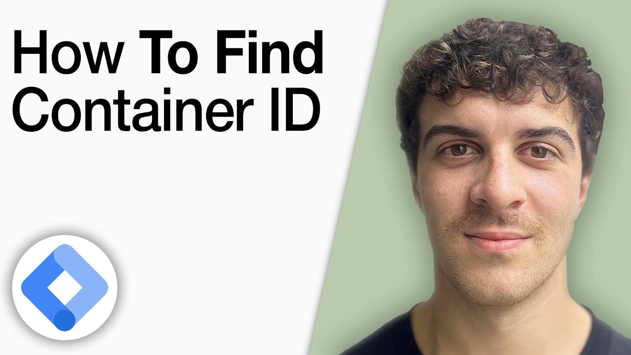 How To Find Google Tag Manager Container ID [2025 Full Guide] - YouTube