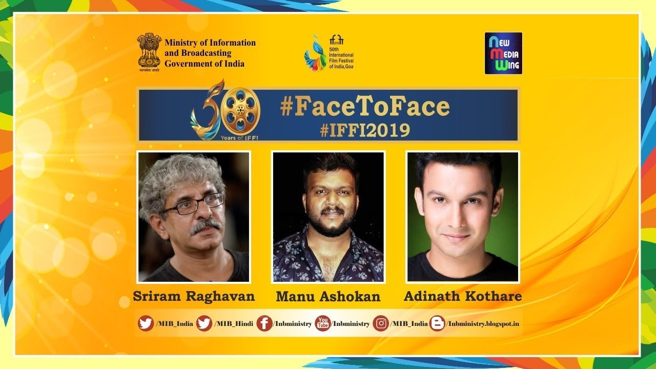 #FaceToFace interaction with Sriram Raghavan, Manu Ashokan & Adinath ...