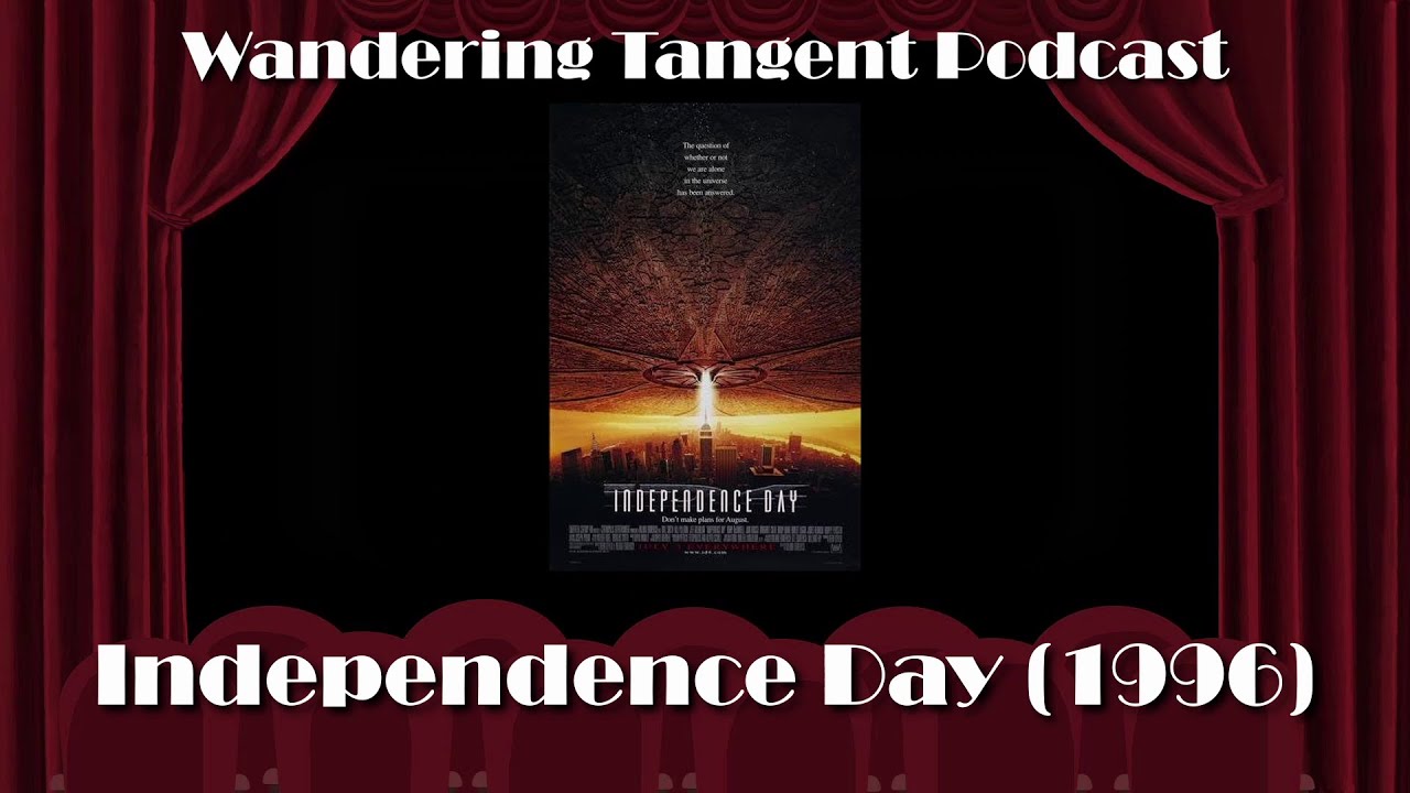 Episode 67 - Independence Day (1996) Movie Discussion - YouTube