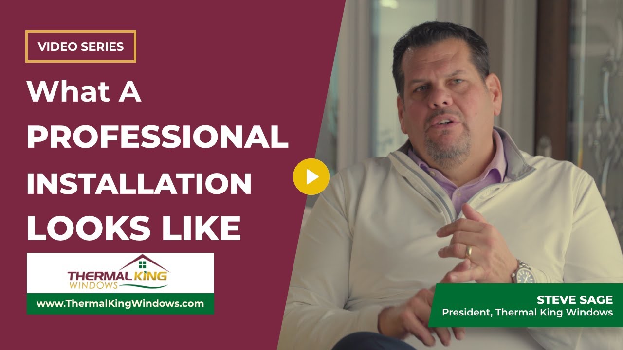 What Does a Professional Window Installation Process Look Like? | Thermal King Windows - YouTube