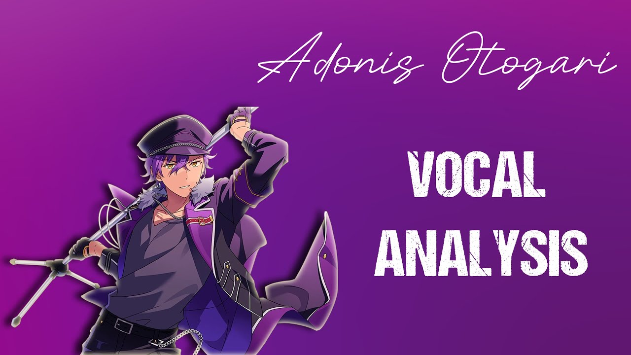 Ensemble Stars Vocal Analysis - Adonis Otogari - YouTube