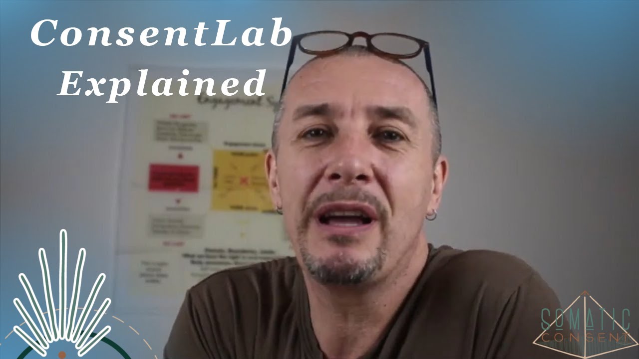 ConsentLab Explained II Somatic Consent - YouTube