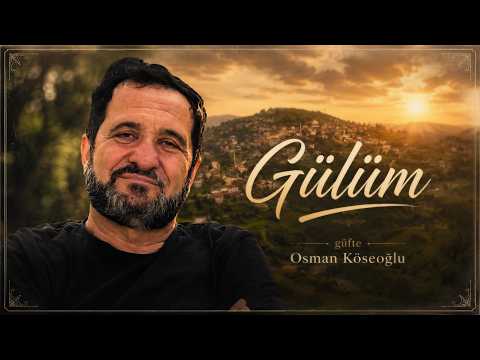 GÜLÜM | Duygusal Türkü