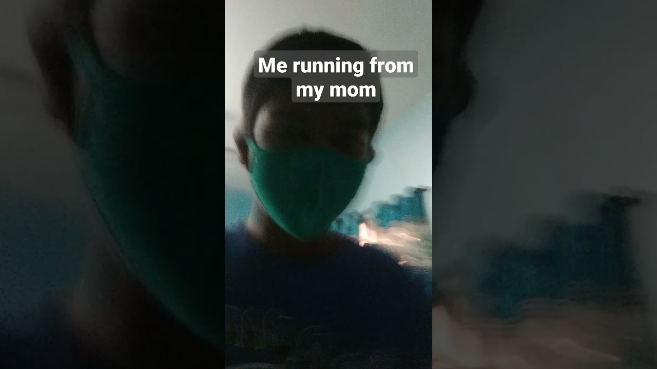 me running from my mom - YouTube