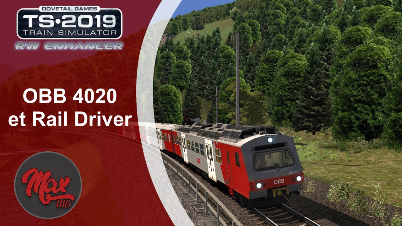 Train Simulator 2019 : OBB4020 et RailDriver - YouTube