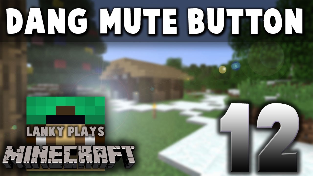 Minecraft Server :: Dang mute button!!!!! :: Episode 12 - YouTube