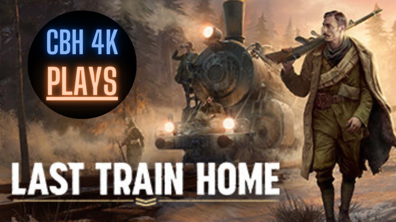 Last Train Home Gameplay Trailer Breakdown - YouTube