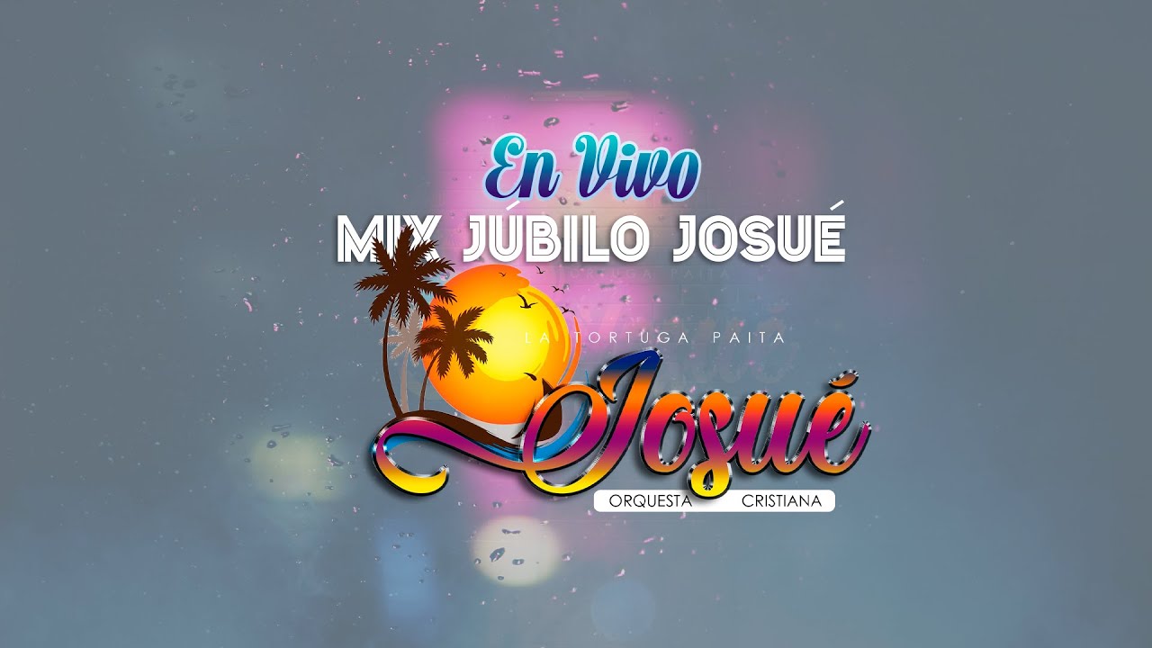 MIX JUBILO JOSUÉ - Orq. josué en VIVO (Primicia 2023) - YouTube