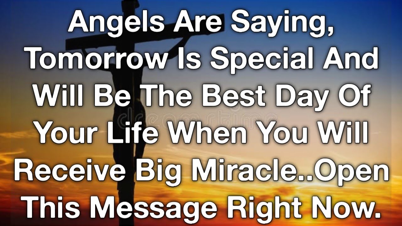 🔴Tomorrow Is Special And Will Be The Best Day Of Your Life..🍀| God's ...