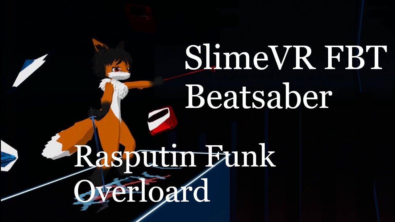 #SlimeVR FBT in Beatsaber | Rasputin Funk Overload - YouTube