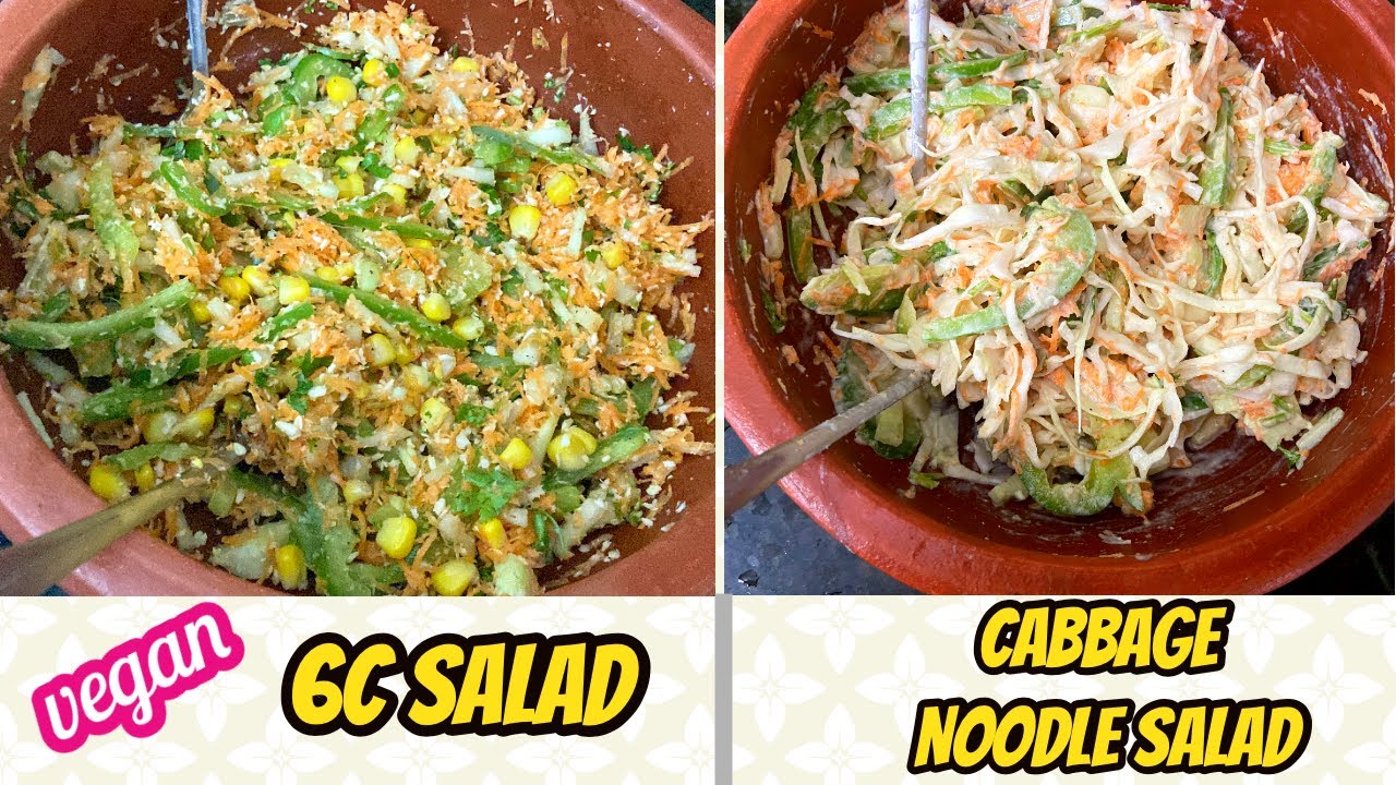 2 Must try Salads| 6C Salad|Cabbage Noodle salad with tasty dressing ...