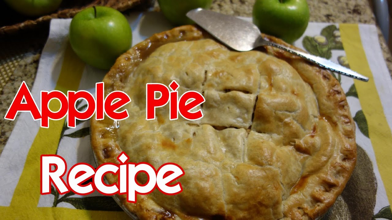 Apple Pie Recipe - YouTube