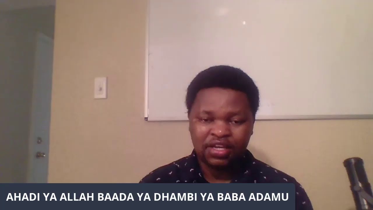 AHADI YA ALLAH BAADA YA DHAMBI YA ADAMU - YouTube