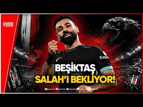 Beşiktaş'ta Mohamed Salah Heyecanı! Başkan Serdal Adalı'dan Gündem Sarsacak Açıklama!