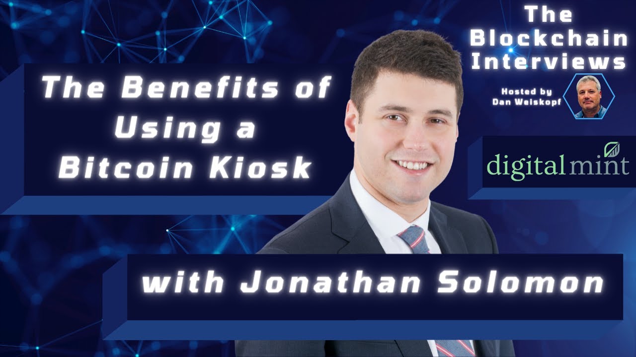 The Benefits of Using a Bitcoin Kiosk with Jonathan Solomon - YouTube