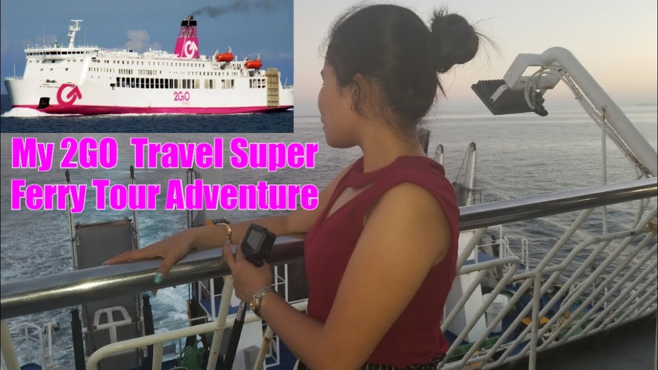 2go Ferry Tour Travel Adventure From Roxas Capiz To Batangas Port ...