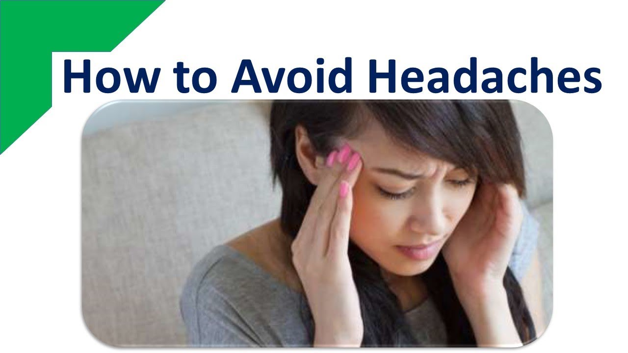 How To Avoid Headaches - Find Headache Causes And Stop - YouTube