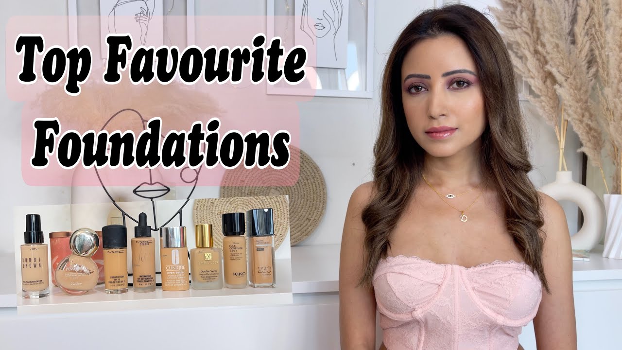 My Favourite Foundations | Top 8 foundation for daily wear | full ...