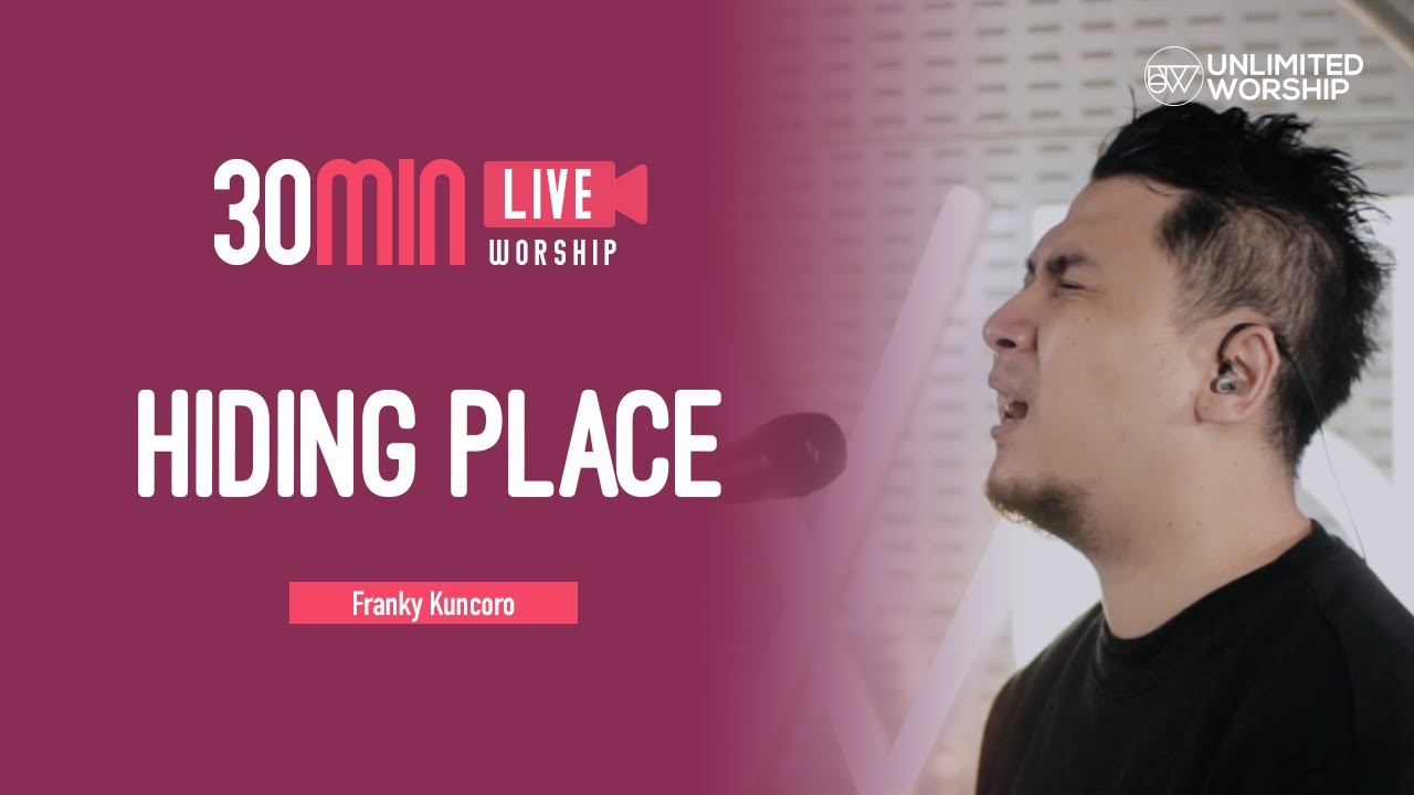Hiding Place - 30min Worship Session | with Franky Kuncoro | Live at ...