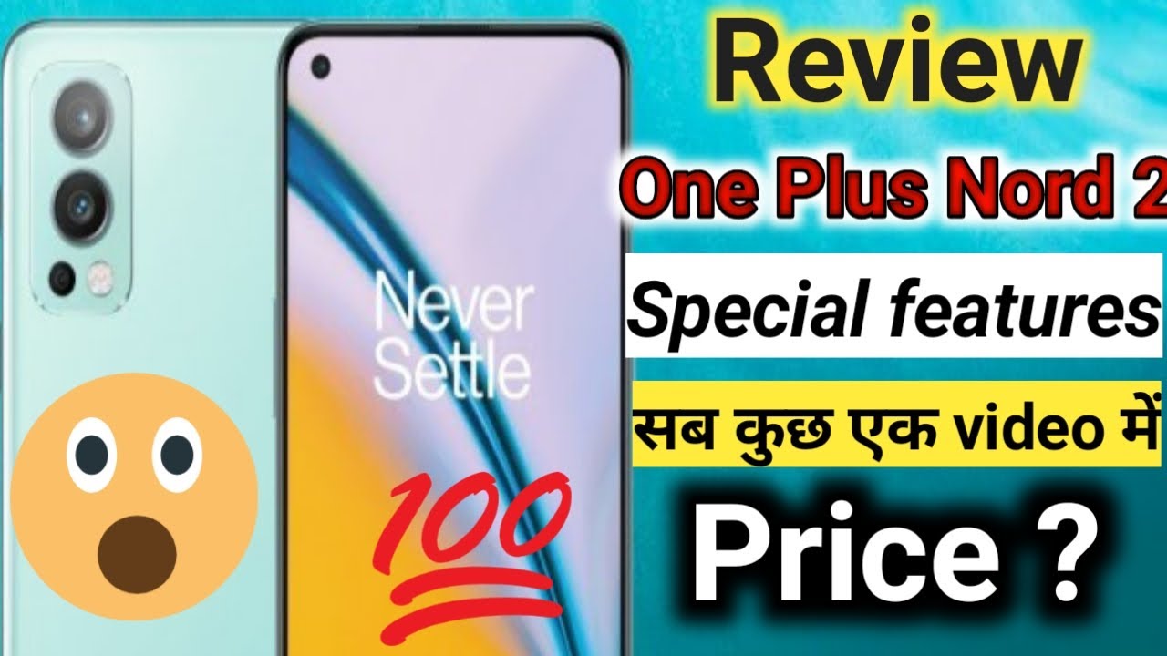 One Plus Nord 2 Review 🔥🔥 | one plus nord 2 features 😱 | One plus nord ...