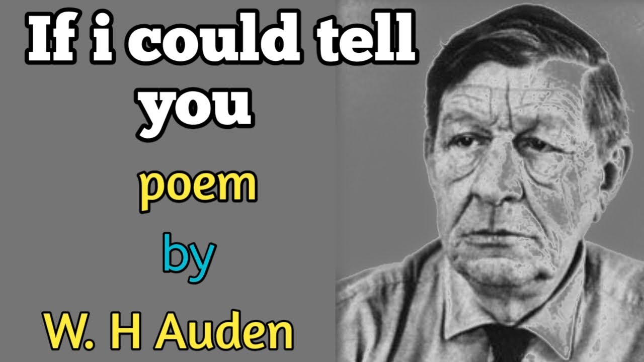 If I Could Tell You Line by Line Explanation by W. H. Auden | Full ...