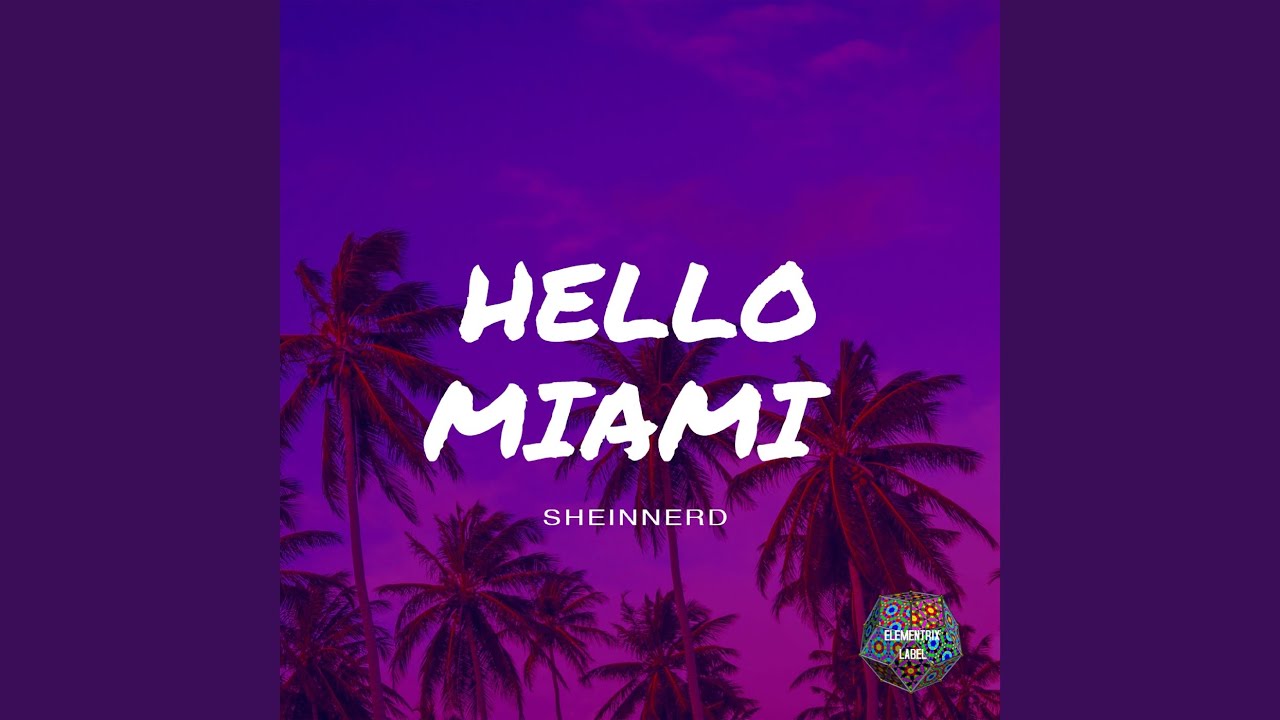 Hello Miami - YouTube