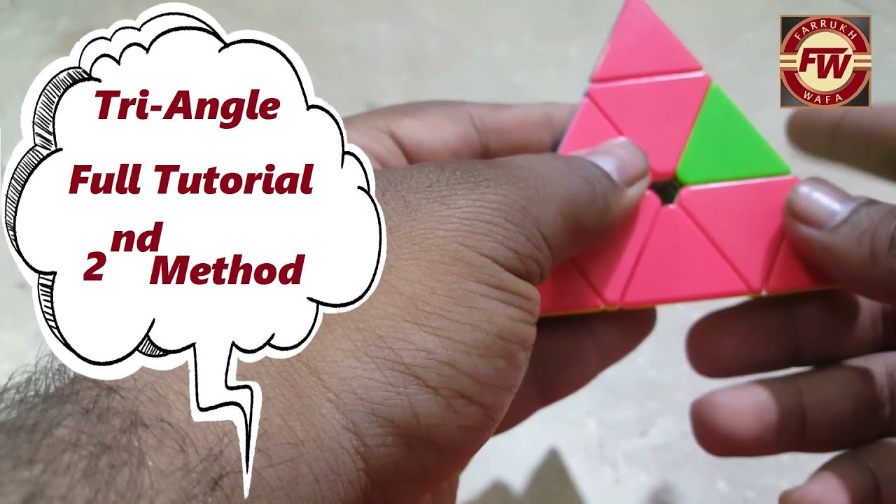 Tri Angle Rubic Full Tutorial 2Nd Method - YouTube