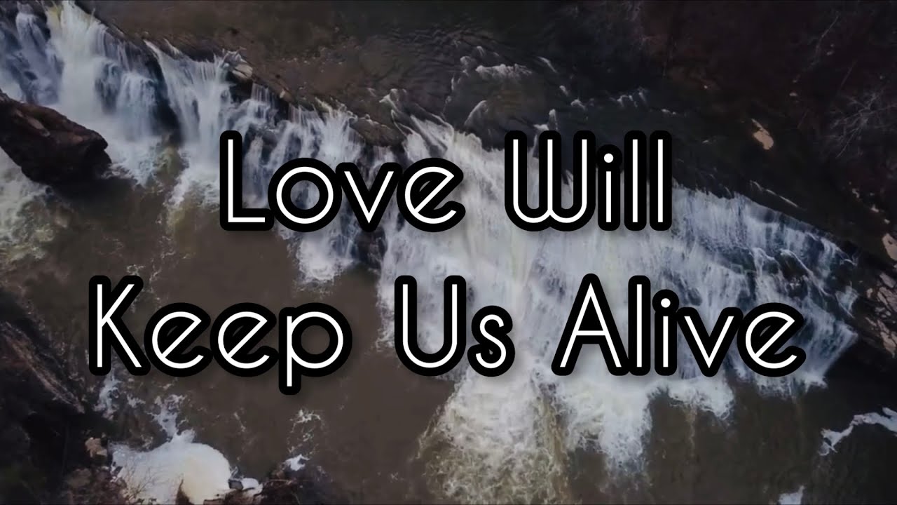 Love Will Keep Us Alive (Eagles cover) - YouTube