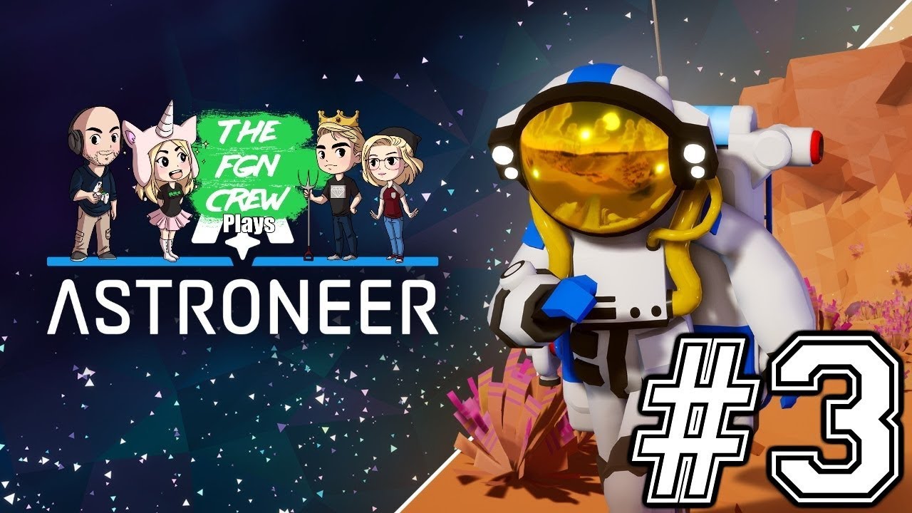 The FGN Crew Plays Astroneer 1.0 #3 - Research Nodes - YouTube