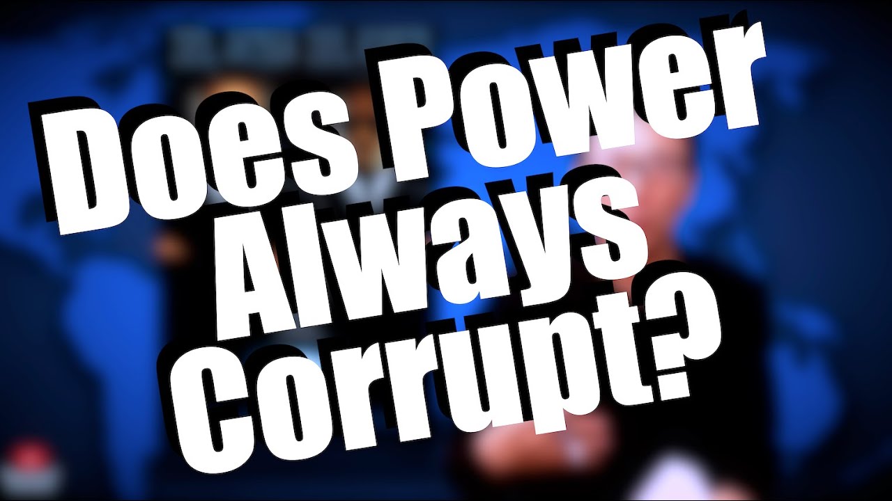 Does Power Always Corrupt? Well, It Depends on... - YouTube