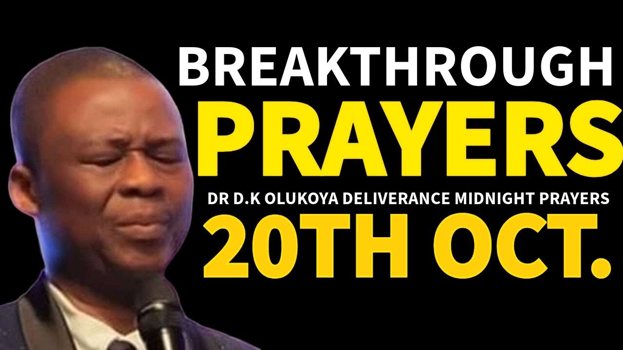 OCTOBER 20, 2024 DR OLUKOYA DELIVERANCE PRAYERS AGAINST WITCHCRAFT ...