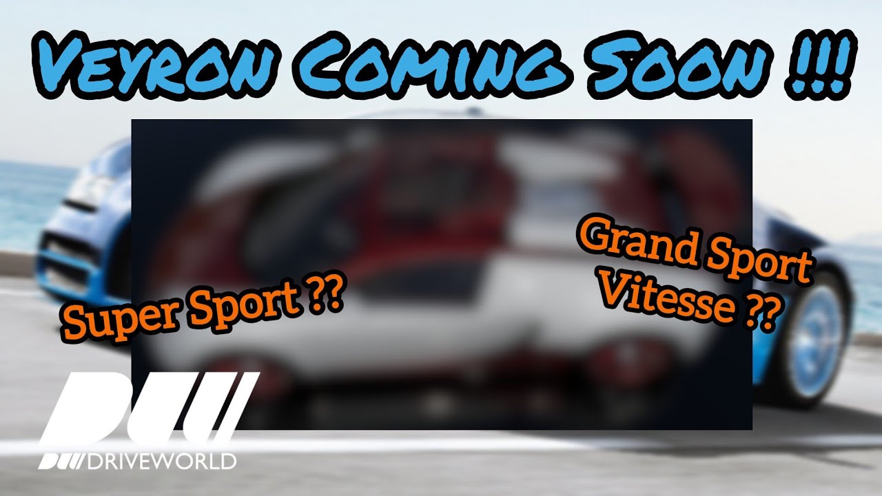 Roblox Drive World | Veyron coming to DW this weekend !!! - YouTube