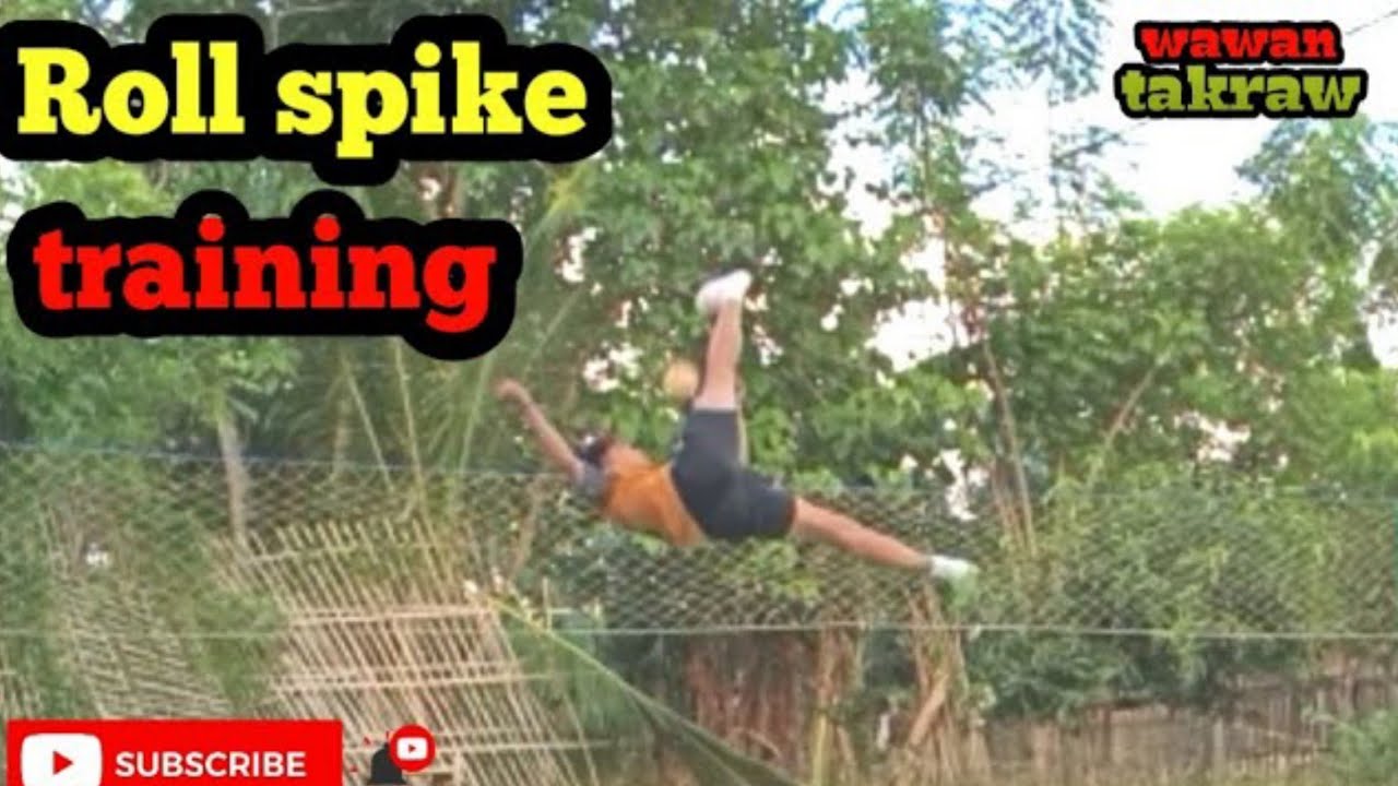 Roll spike training• Sepak takraw 2021 - YouTube