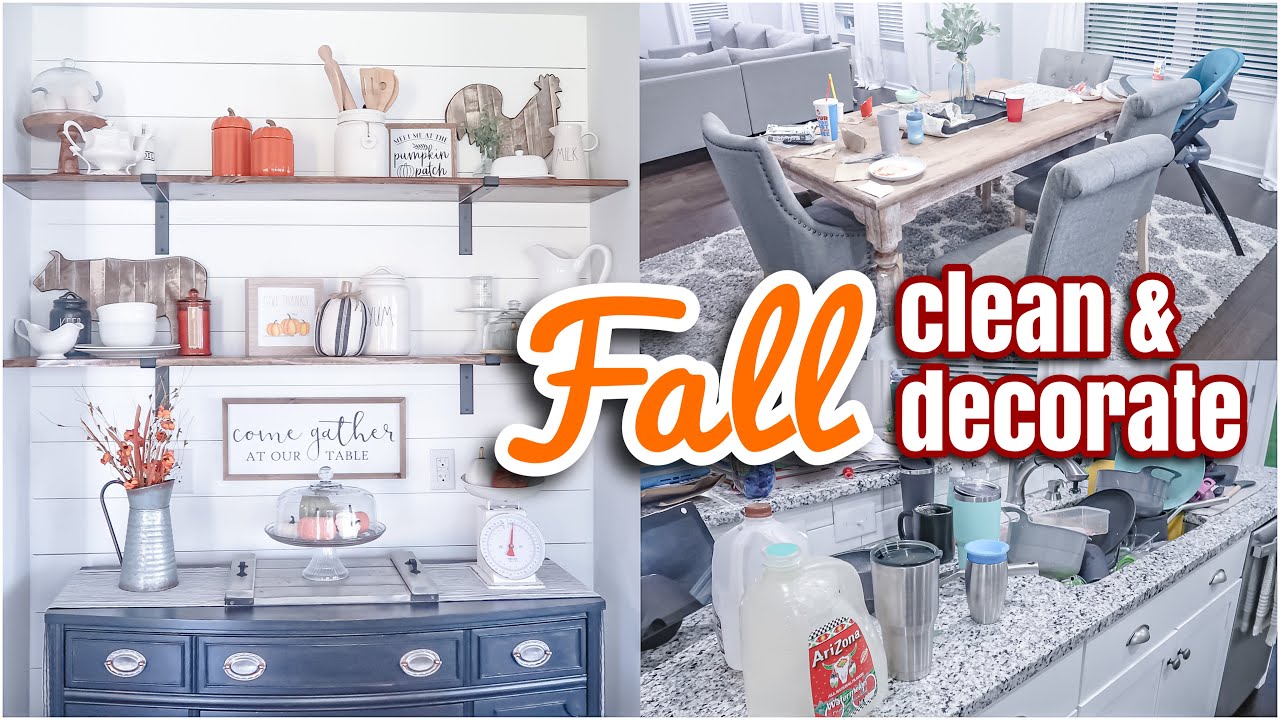 FALL CLEAN AND DECORATE WITH ME 2021 | FALL CLEANING MOTIVATION | MESSY ...