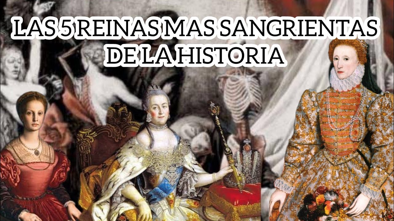 Las 5 reinas más sangrientas de la historia europea - YouTube