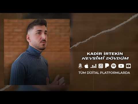 Kadir İrtekin - Nevsimi Dövdüm (official audio)