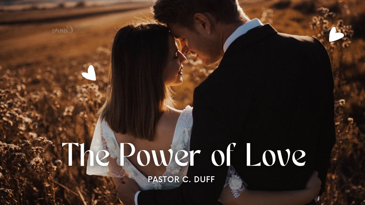 Pastor Clarence Duff - "The Power Of Love" (Part1/2) - YouTube