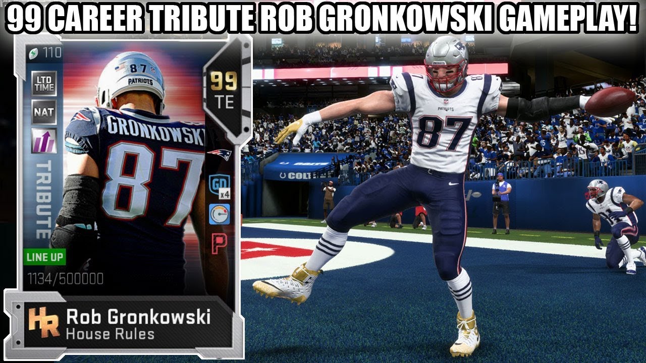 99 CAREER TRIBUTE ROB GRONKOWSKI GAMEPLAY! GRONK IS INSANE! | MADDEN 19 ...