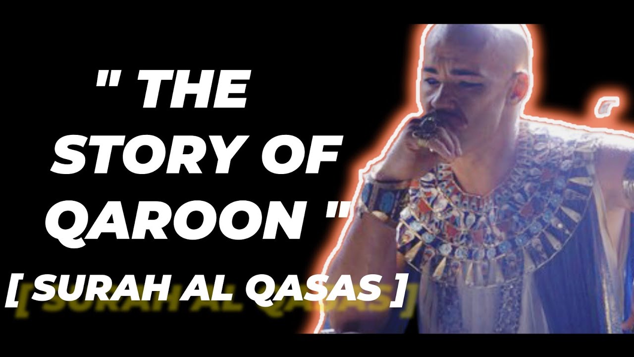 The Story Of QAROON | Surah Al Qasas _ Use Headphones 🎧 - YouTube