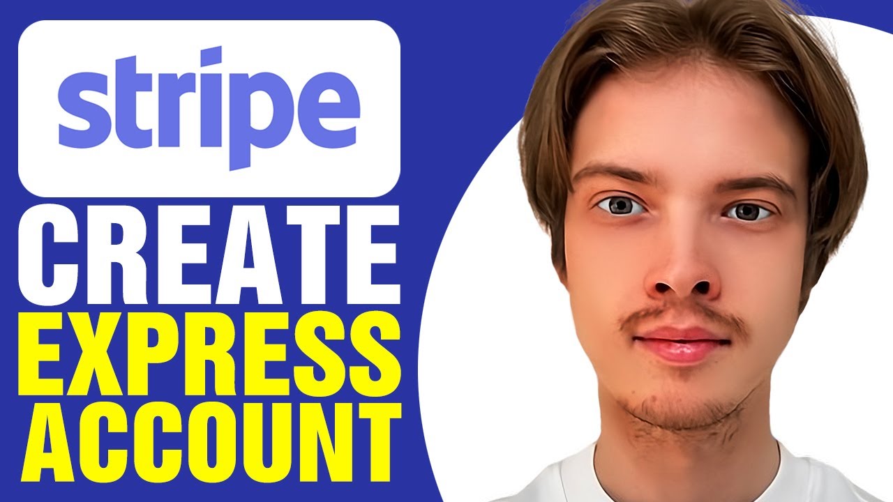 How To Create Stripe Express Account (2025) - YouTube