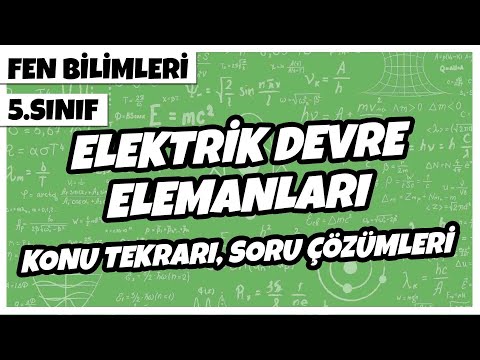 5. Sınıf Fen Bilimleri - Elektrik Devre Elemanları Konu Tekrarı Soru Çözümleri | 2022
