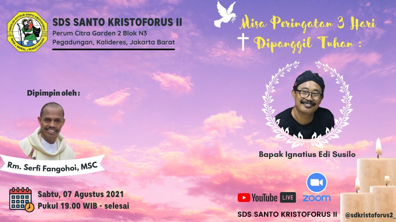 Misa Peringatan 3 Hari Dipanggil Tuhan Bapak Ignatius Edi Susilo ~ SDS ...