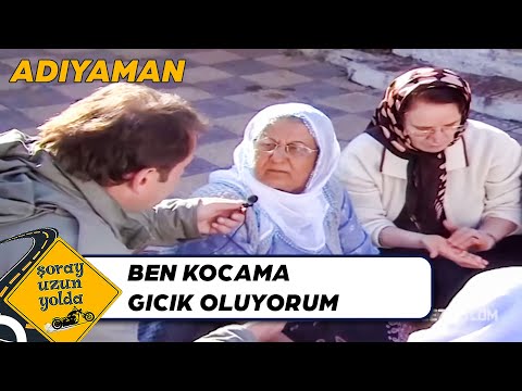 Kocasının Duruşunu Sevmeyen Teyze | Şoray Uzun Yolda