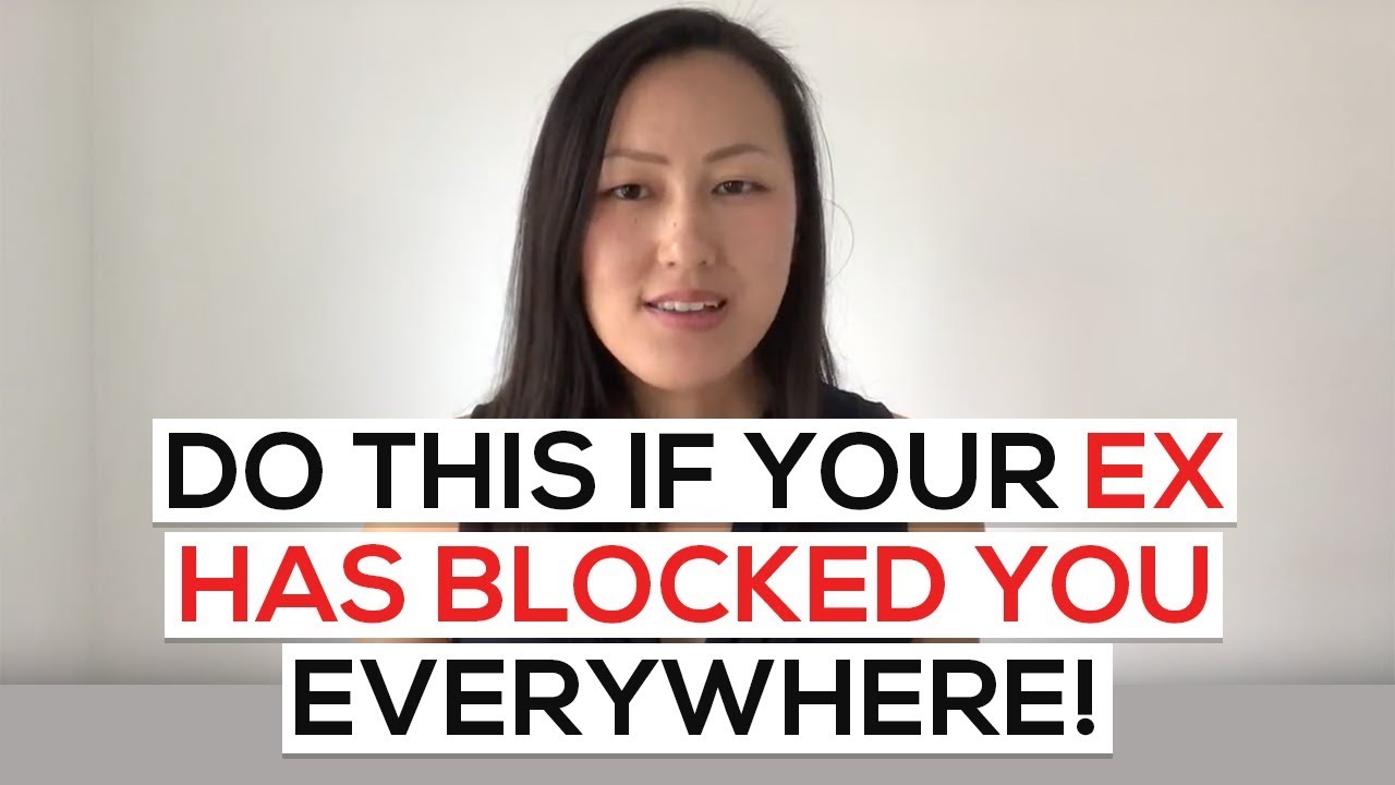 Do This If Your Ex Has Blocked You Everywhere! - YouTube