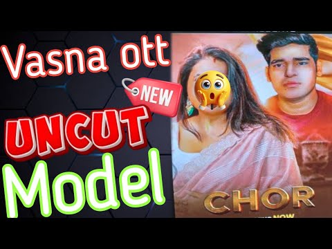 Chor Vasna ott New Uncut Series/ New Model Vasna ott/ 