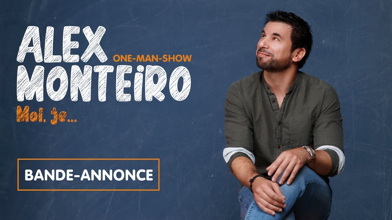 Alex Monteiro - Moi, je... (Trailer) - YouTube