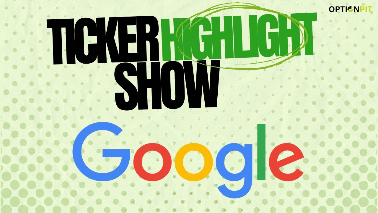 Ticker Highlight Show: Google (Alphabet Inc.) - YouTube