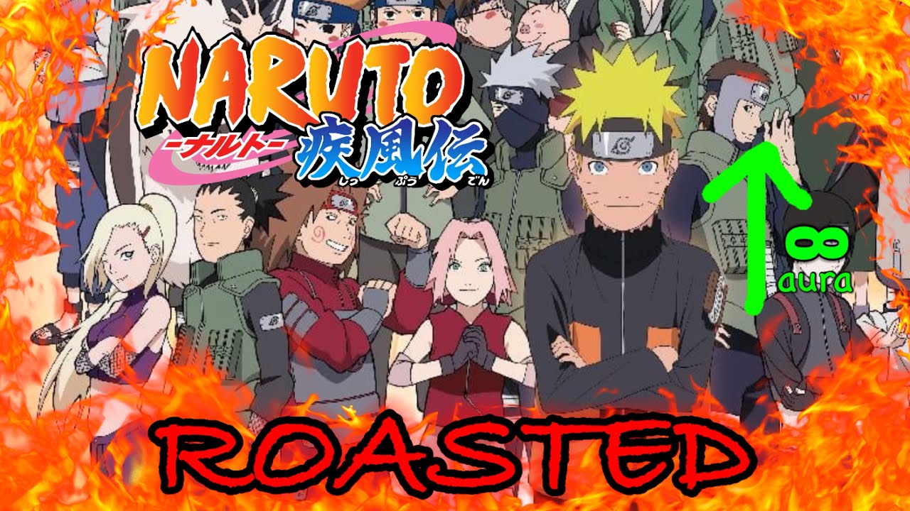 NARUTO SHIPPUDEN: ROASTED (exposed) - YouTube