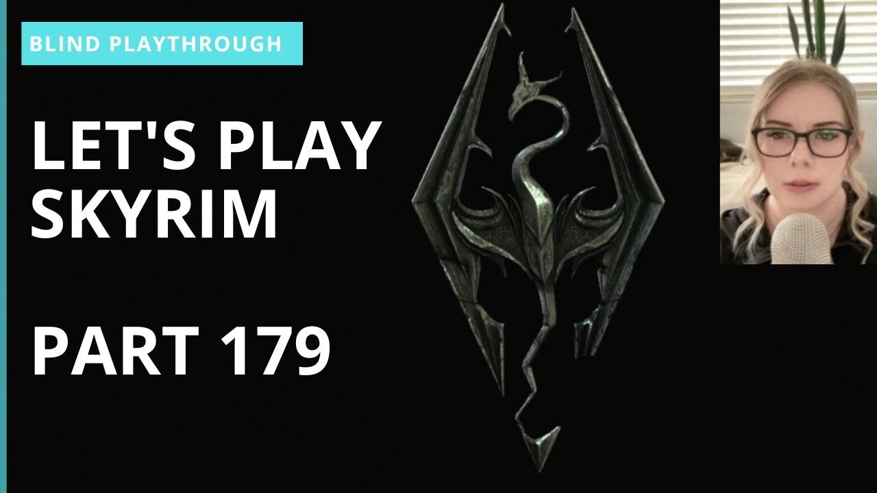 Let's Play Skyrim BLIND Playthrough | Part 179 | Ash Spawn - YouTube