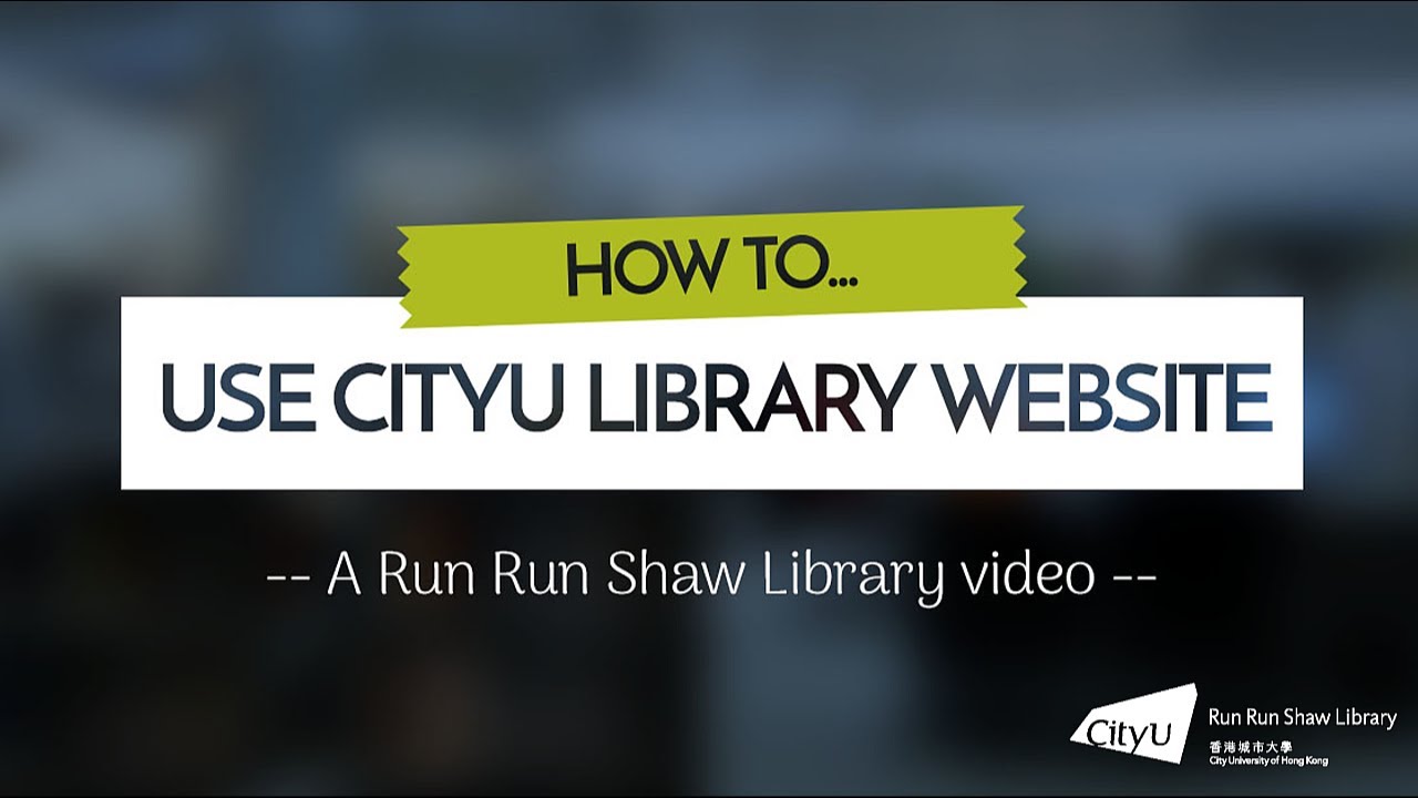 How to use the CityU Library Website - YouTube